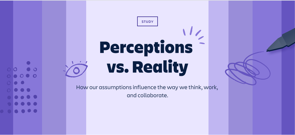 Perceptions vs Reality - Work Life by Atlassian